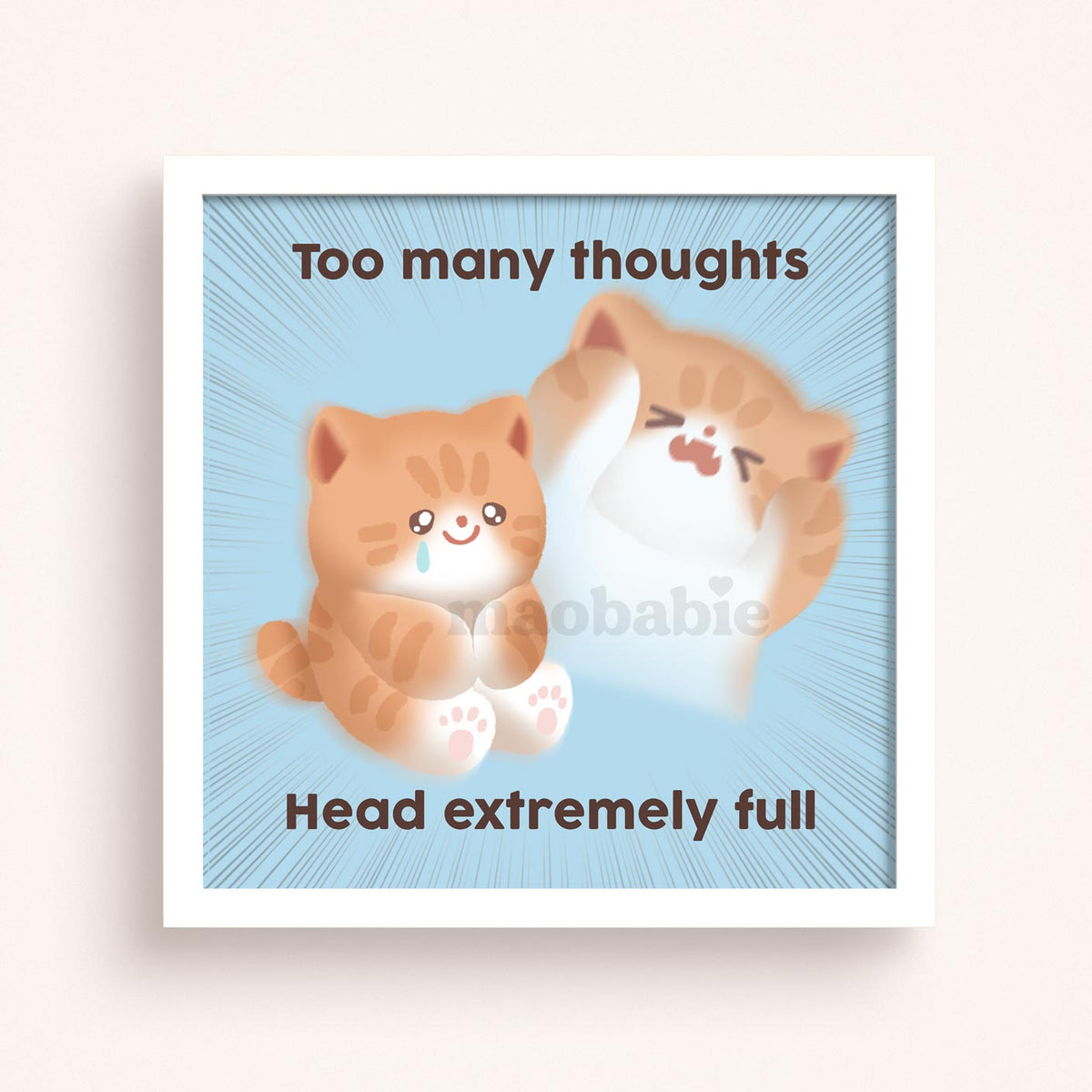 Art Print - Too Many Thoughts, Head Extremely Full – Maobabie